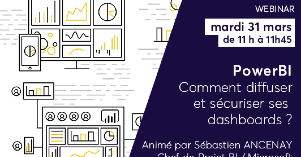 Webinar Powerbi Comment Diffuser Et Sécuriser Vos Dashboards Asi